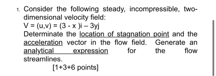 Solved 1. Consider the following steady, incompressible, | Chegg.com