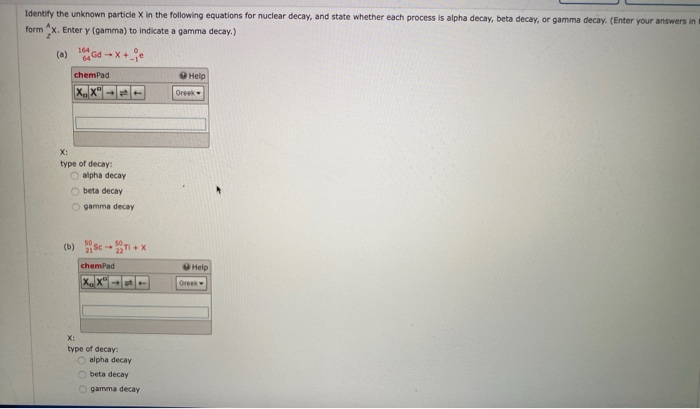 Solved Identify the unknown particle X in the following | Chegg.com