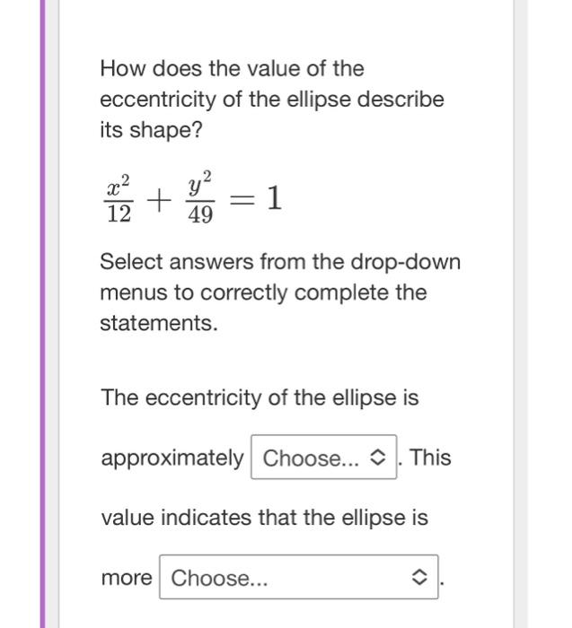 Solved How does the value of the eccentricity of the ellipse | Chegg.com