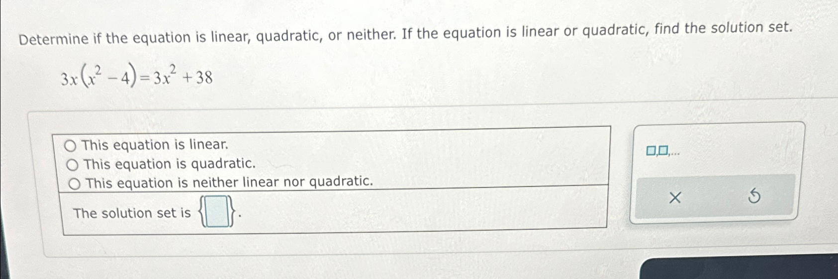 Solved Determine if the equation is linear, quadratic, or | Chegg.com