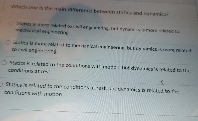 Solved Which one is the main difference between statics and | Chegg.com