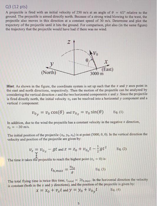 Solved Q3 (12 pts) A projectile is fired with an initial | Chegg.com