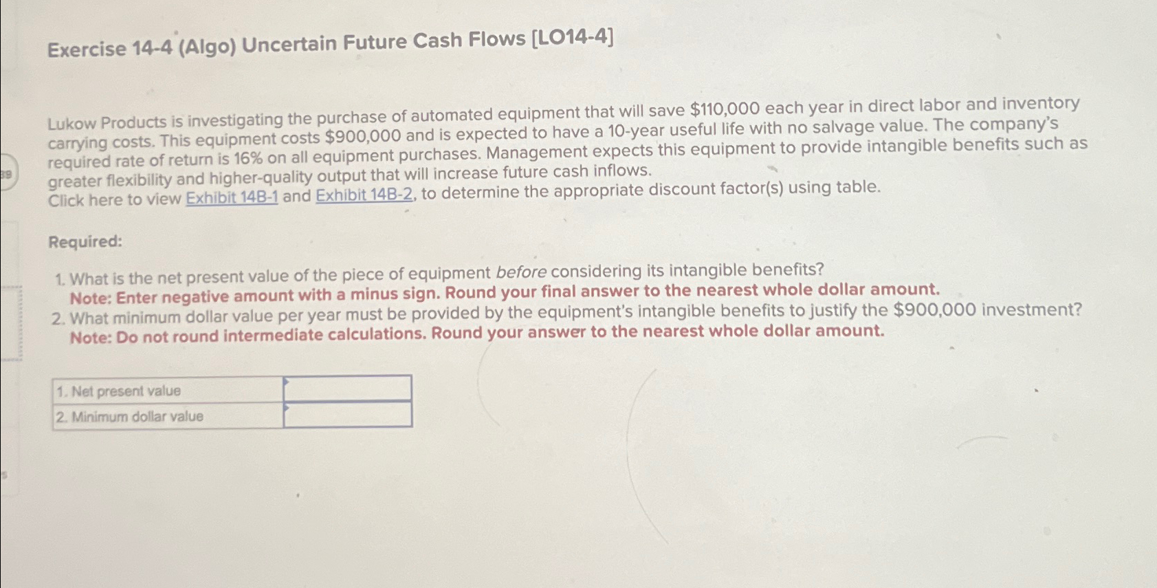 Exercise 14-4 (Algo) Uncertain Future Cash Flows | Chegg.com Exercise 14-4 (Algo) Uncertain Future Cash Flows | Chegg.com