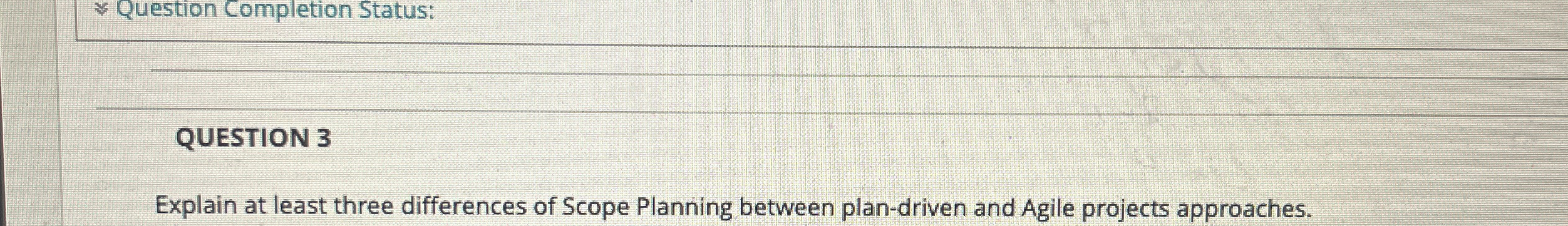 Solved Question Completion Status:QUESTION 3Explain at least | Chegg.com