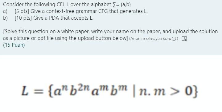 Solved Consider the following CFL L over the alphabet E= | Chegg.com