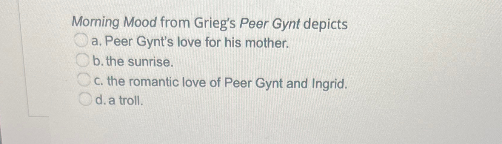 Solved Morning Mood from Grieg's Peer Gynt depictsa. ﻿Peer | Chegg.com
