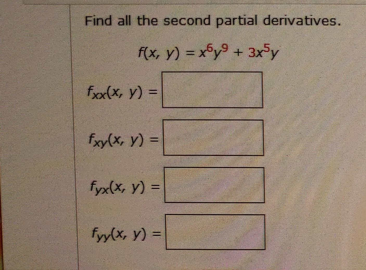 Solved Find all the second partial derivatives. F(x, y) = xy | Chegg.com