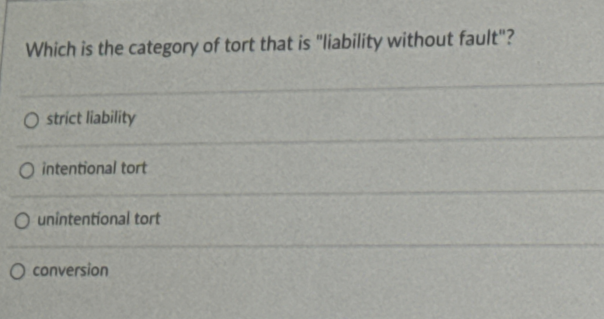 Solved Which is the category of tort that is "liability | Chegg.com