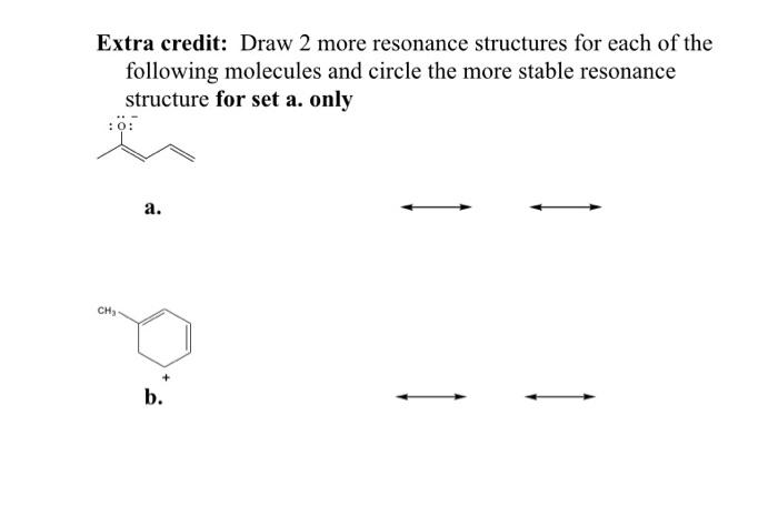 Solved Extra credit: Draw 2 more resonance structures for | Chegg.com
