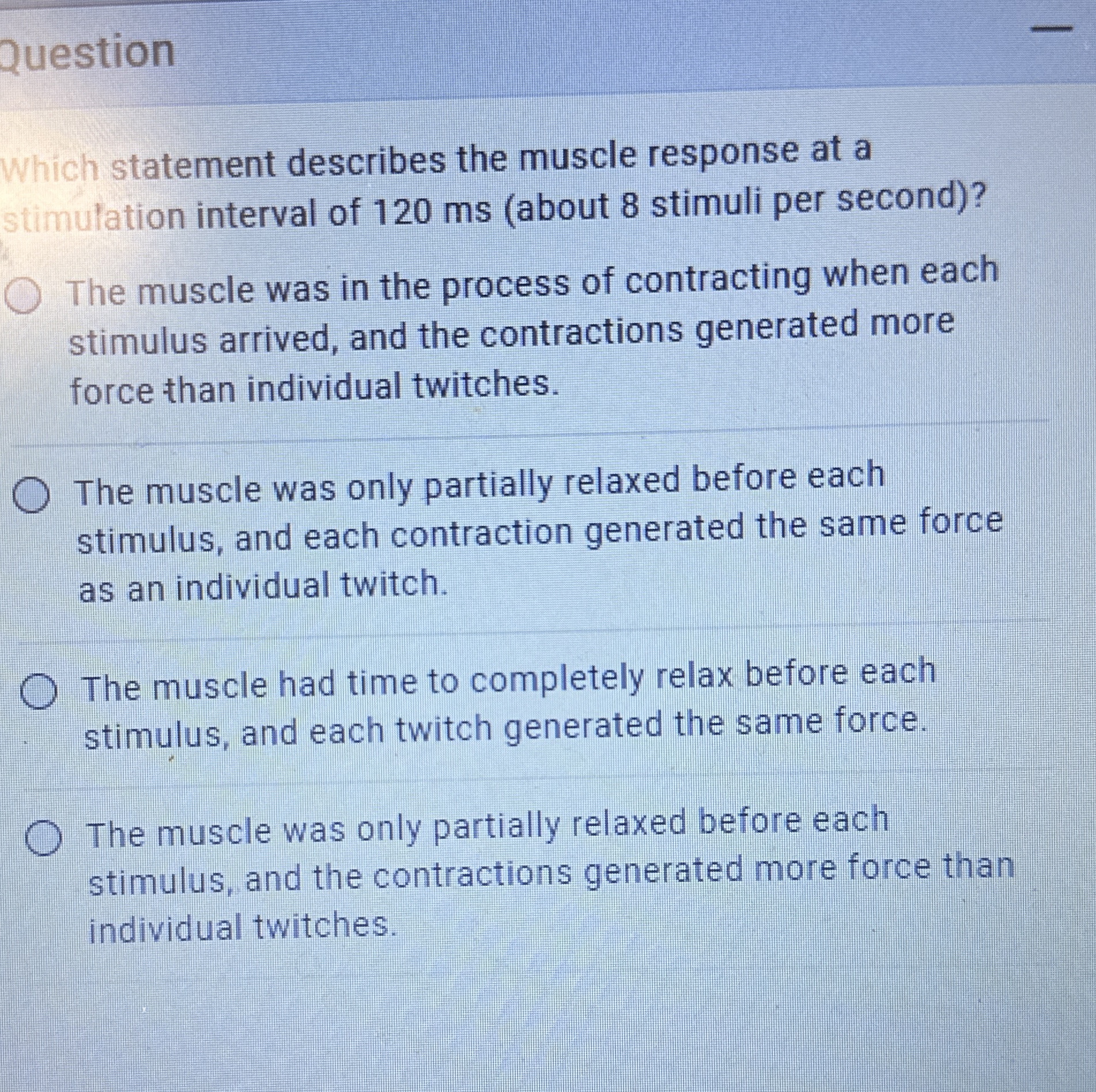 Solved QuestionWhich statement describes the muscle response | Chegg.com