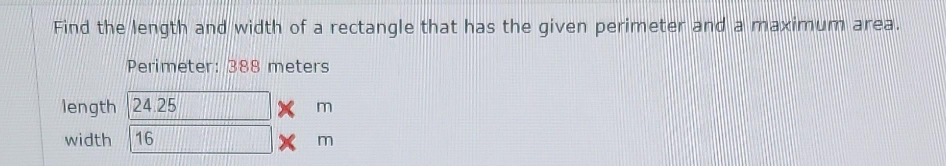 Solved Find the length and width of a rectangle that has the | Chegg.com