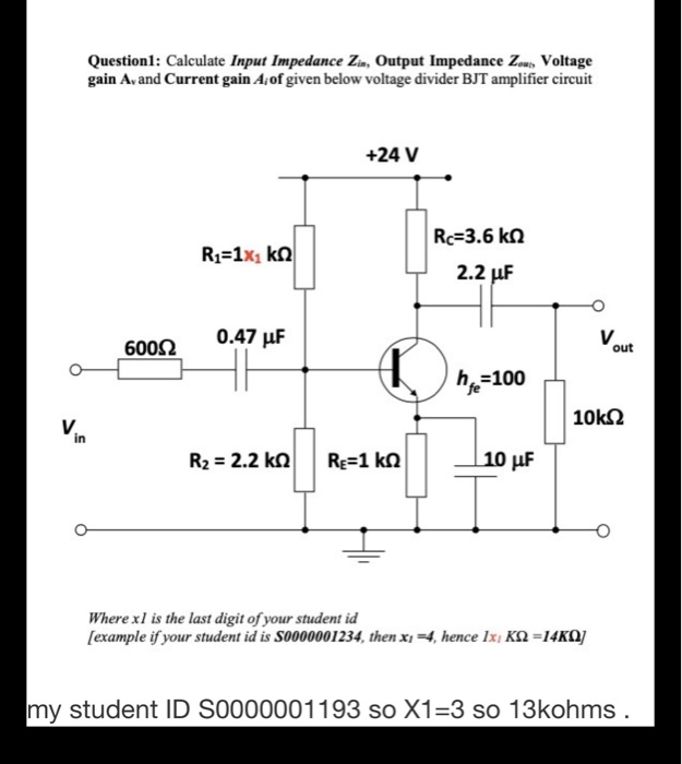 Solved Questionl: Calculate Input Impedance Zia, Output | Chegg.com