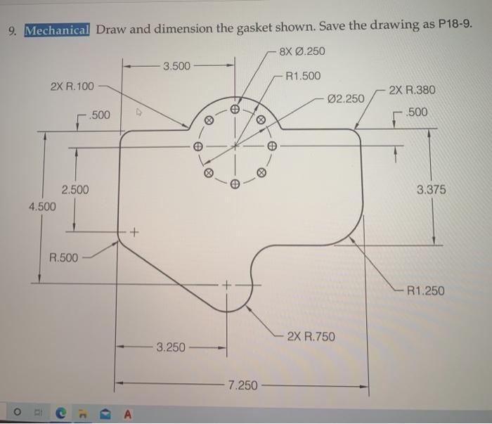 Solved 9. Mechanical Draw and dimension the gasket shown. | Chegg.com