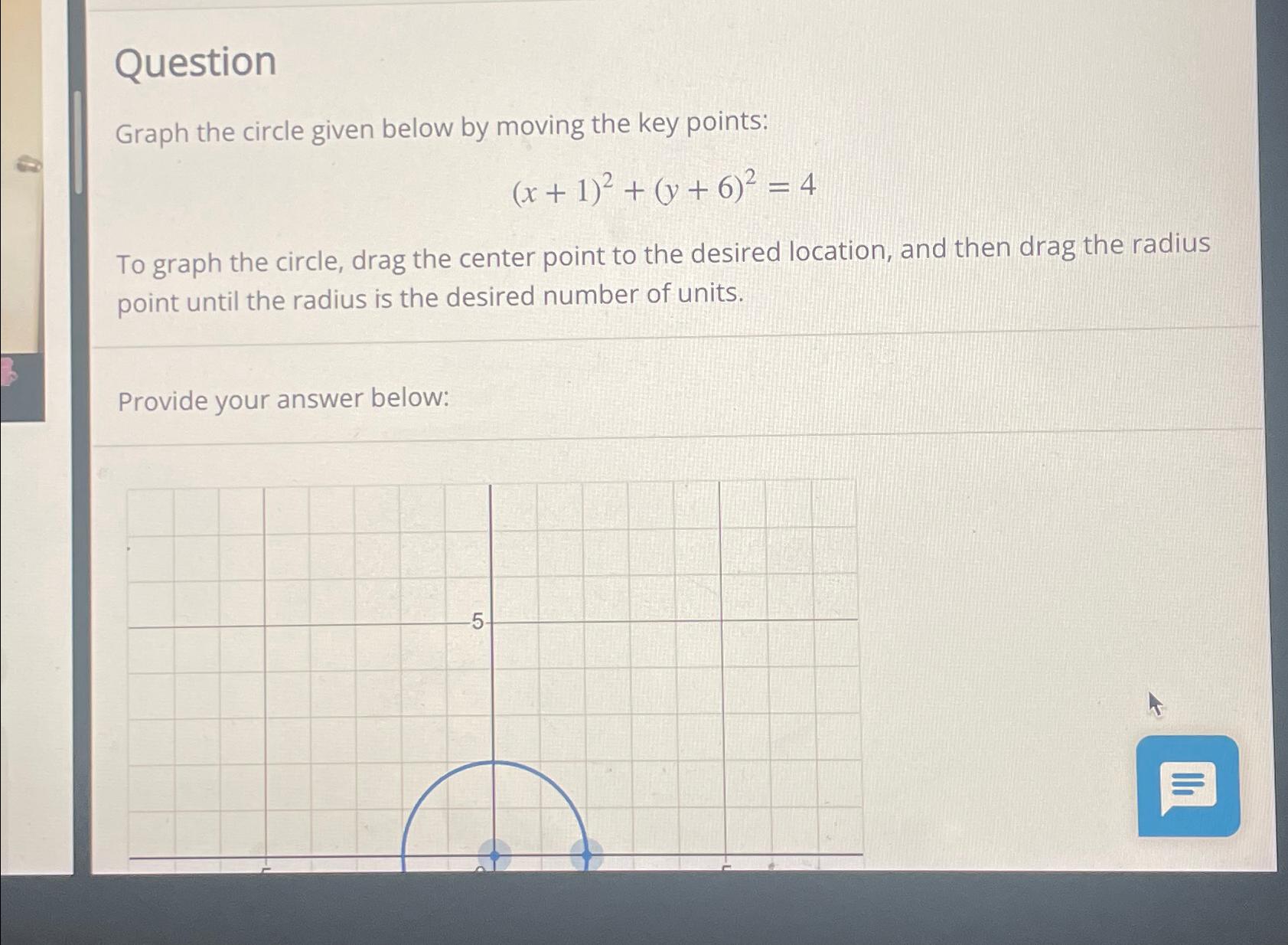 Solved QuestionGraph the circle given below by moving the | Chegg.com