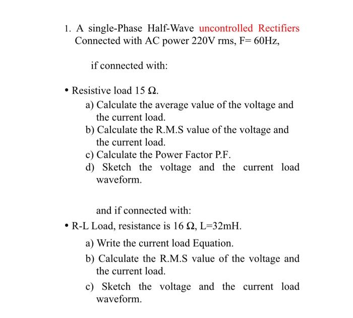 Solved 1. A single-Phase Half-Wave uncontrolled Rectifiers | Chegg.com