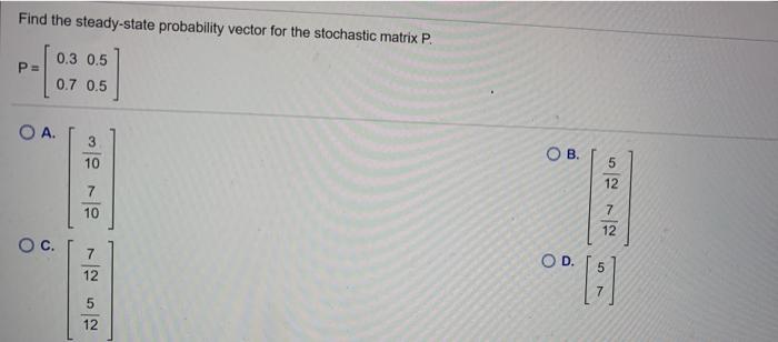 Solved Find the steady-state probability vector for the | Chegg.com