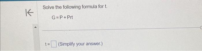Solved Solve the following formula for t. G=P+Prt t= | Chegg.com