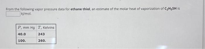 Solved From the following vapor pressure data for ethane | Chegg.com