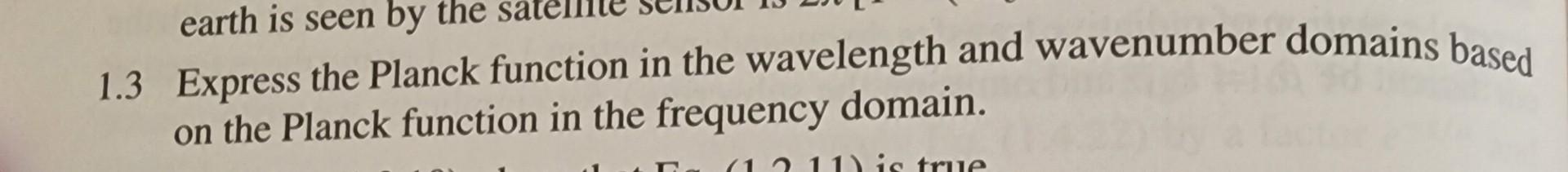 Solved 1.3 Express the Planck function in the wavelength and | Chegg.com