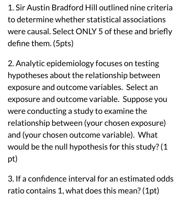 Solved 1. Sir Austin Bradford Hill outlined nine criteria to | Chegg.com
