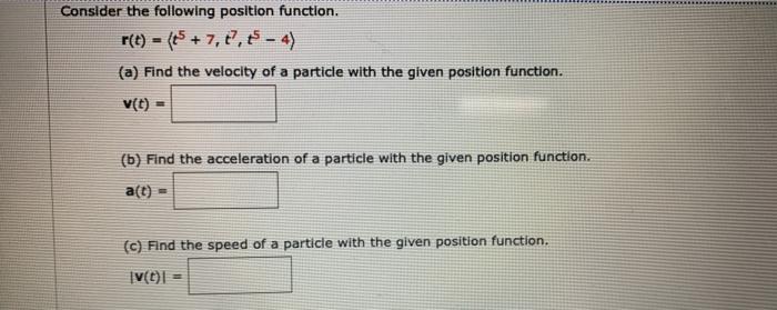 Solved ERRE Consider the following position function. r(t) = | Chegg.com