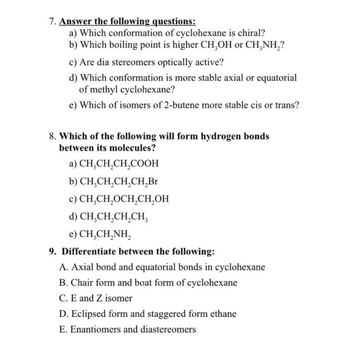 [Solved]: 7. Answer the following questions: a) Which confo