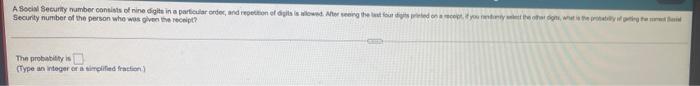 Solved A Social Security number consists of nine digits in a | Chegg.com