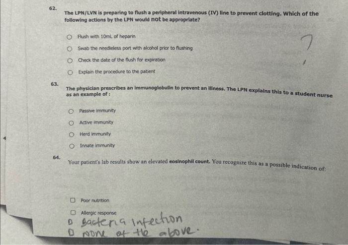 Solved 62. The LPN/LVN is preparing to flush a peripheral | Chegg.com