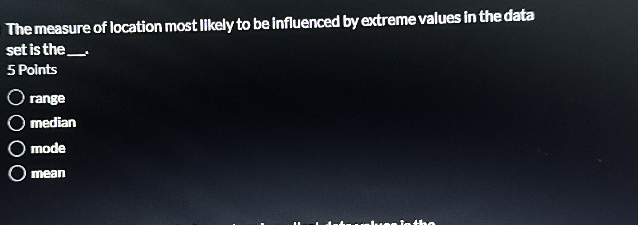 Solved The measure of location most likely to be influenced | Chegg.com
