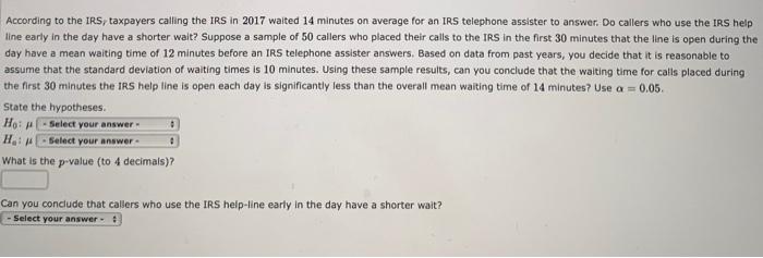 Solved According to the IRS, taxpayers calling the IRS in | Chegg.com
