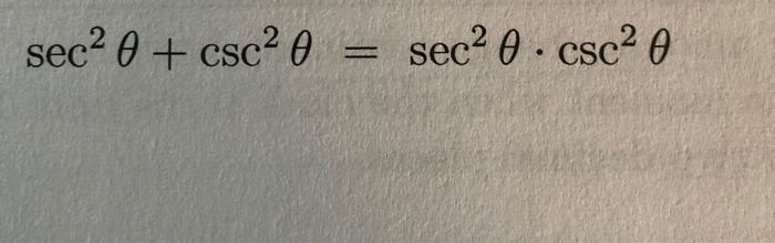 Solved sec? 0 + csc2 0 = sec2 0 .csc20 | Chegg.com