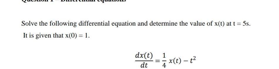 Solved Solve the following differential equation and | Chegg.com