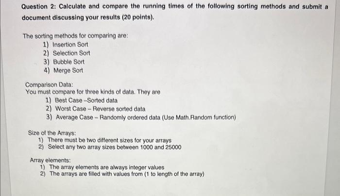 Solved Question 2: Calculate and compare the running times | Chegg.com