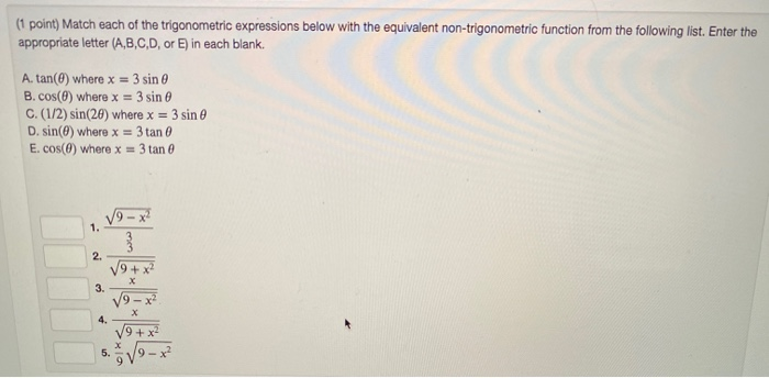 Solved (1 point) Match each of the trigonometric expressions | Chegg.com