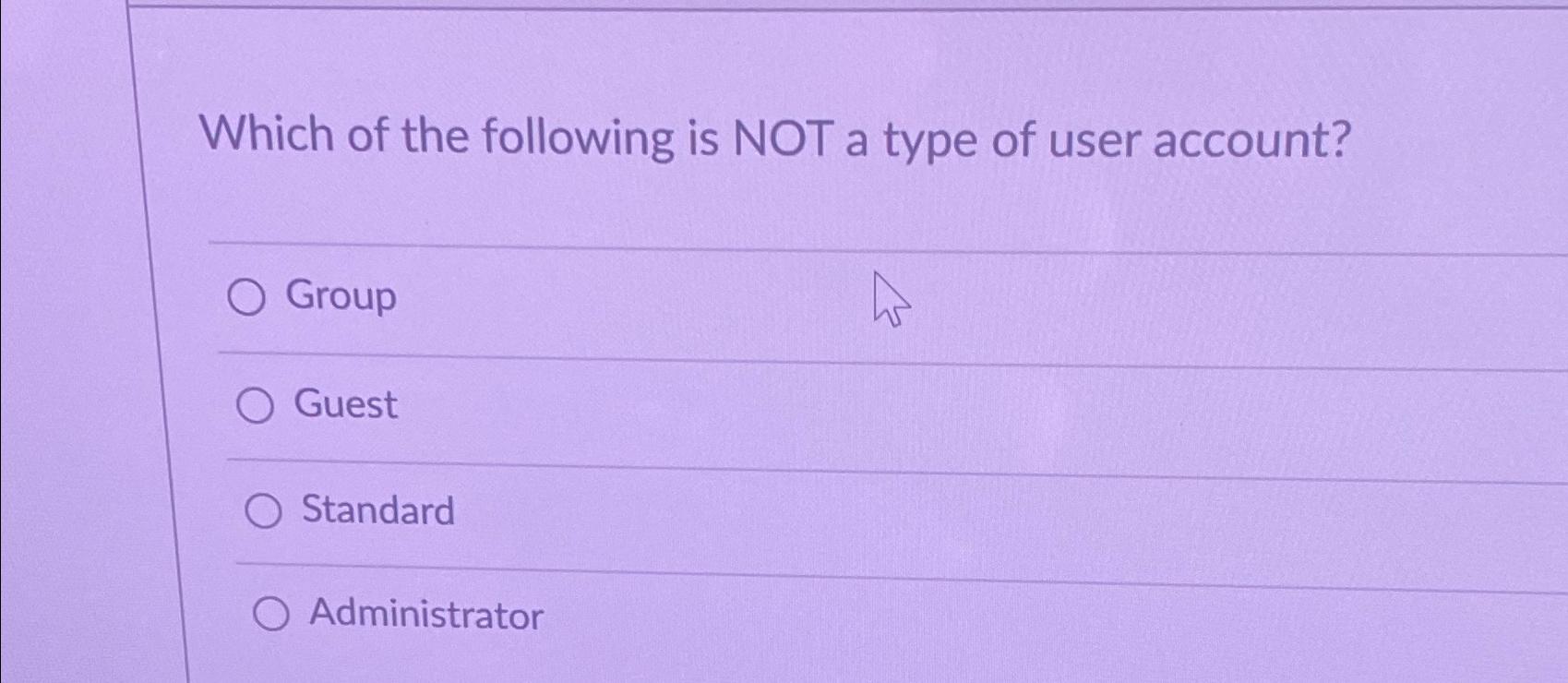 Solved Which of the following is NOT a type of user | Chegg.com
