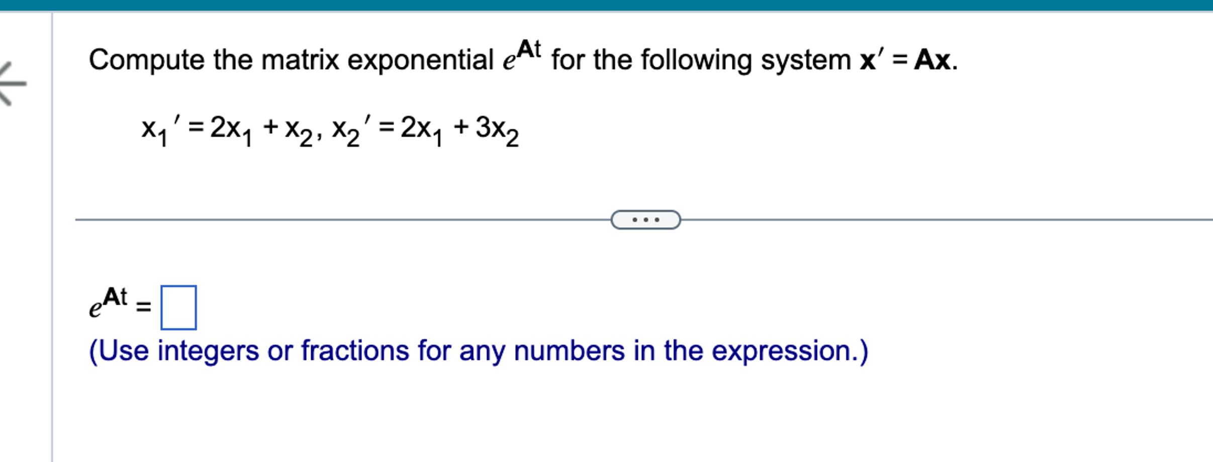 Solved Compute the matrix exponential eAt ﻿for the following | Chegg.com