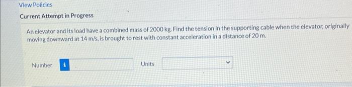 Solved /iew Policies Current Attempt in Progress An elevator | Chegg.com