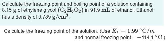 Solved Calculate the freezing point and boiling point of a | Chegg.com