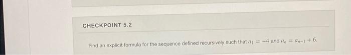 Solved Find an explicit formula for the sequence defined | Chegg.com