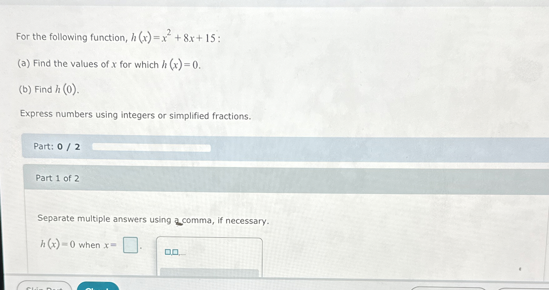 Solved For the following function, h(x)=x2+8x+15 ﻿:(a) ﻿Find | Chegg.com