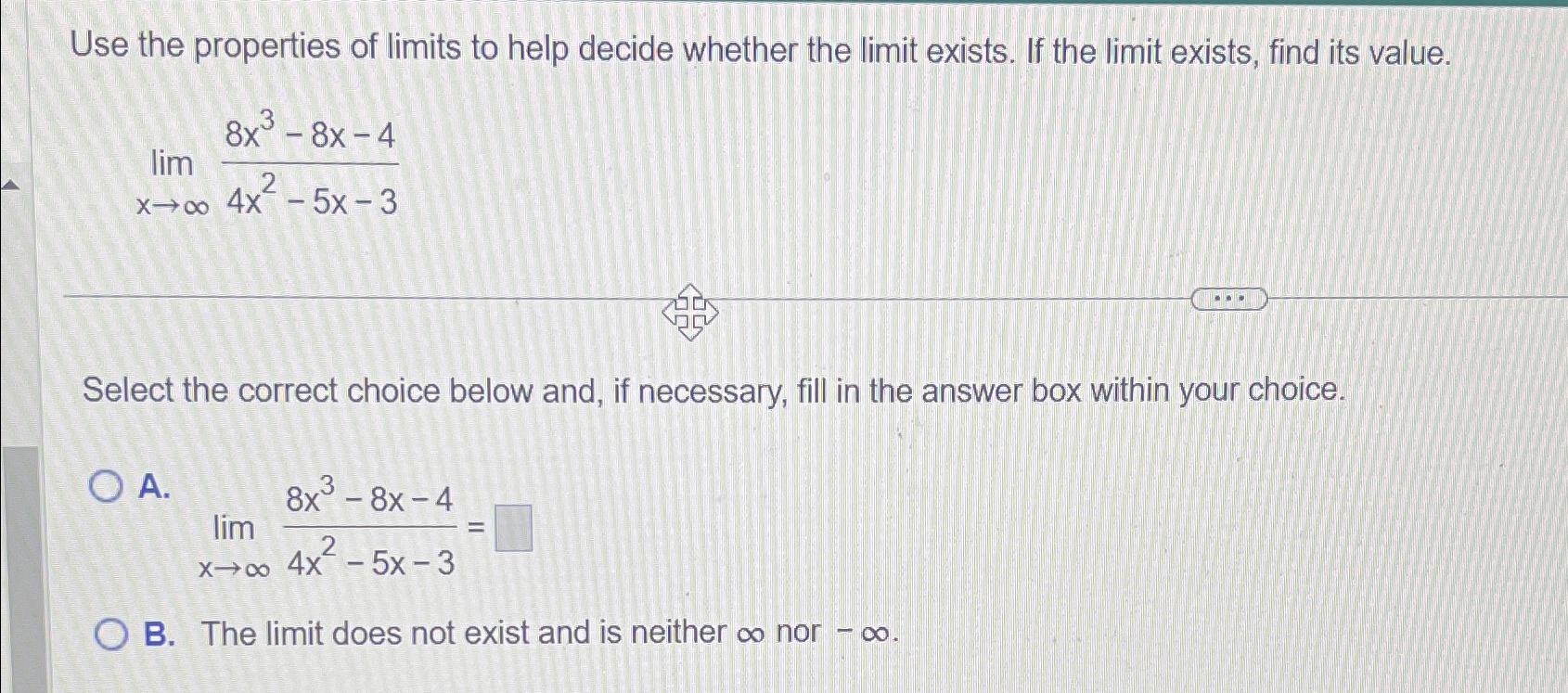 Solved Use The Properties Of Limits To Help Decide Whether