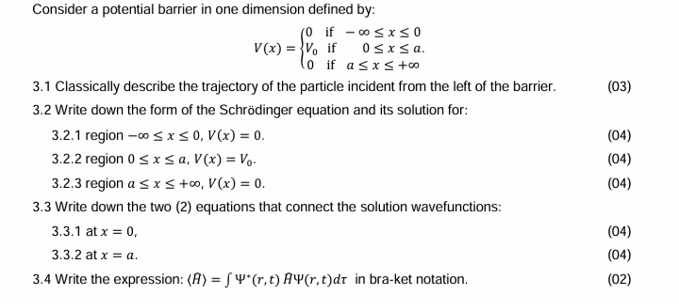 Solved Consider a potential barrier in one dimension defined | Chegg.com
