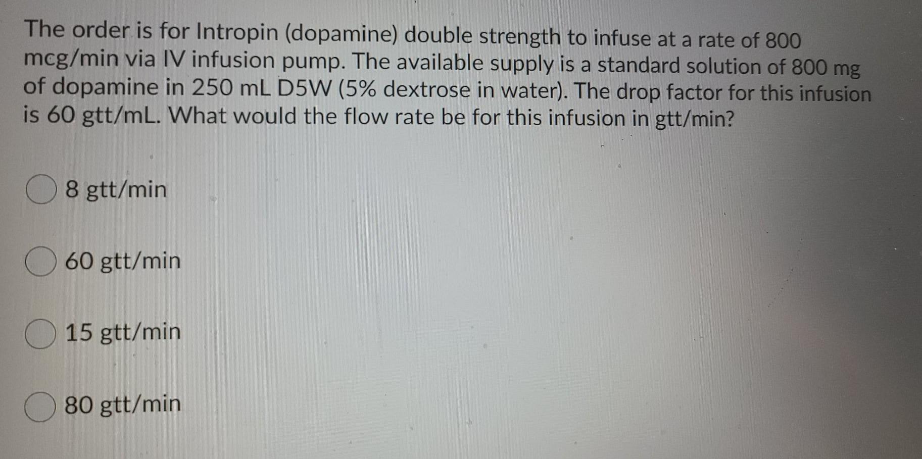 Solved The order is for D5W (5% dextrose in water) to infuse | Chegg.com