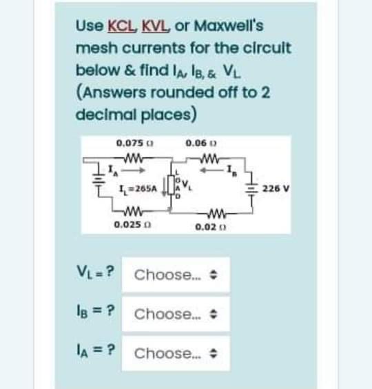 Use KCL KVL or Maxwell's mesh currents for the | Chegg.com