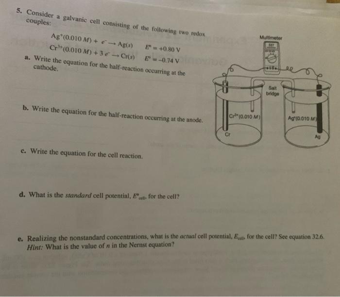 Solved 5. Consider a galvanic cell consisting of the | Chegg.com