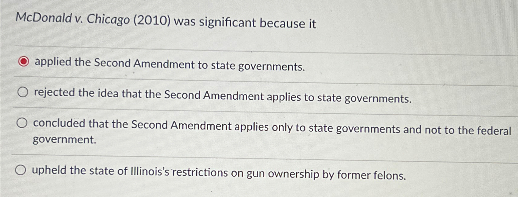 Solved McDonald v. ﻿Chicago (2010) ﻿was significant because | Chegg.com