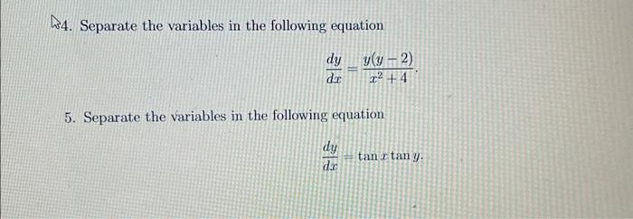 Solved 2 Separation of Variables 1. Separate the variables | Chegg.com