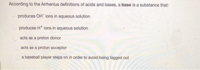 Solved According to the Arrhenius definitions of acids and | Chegg.com