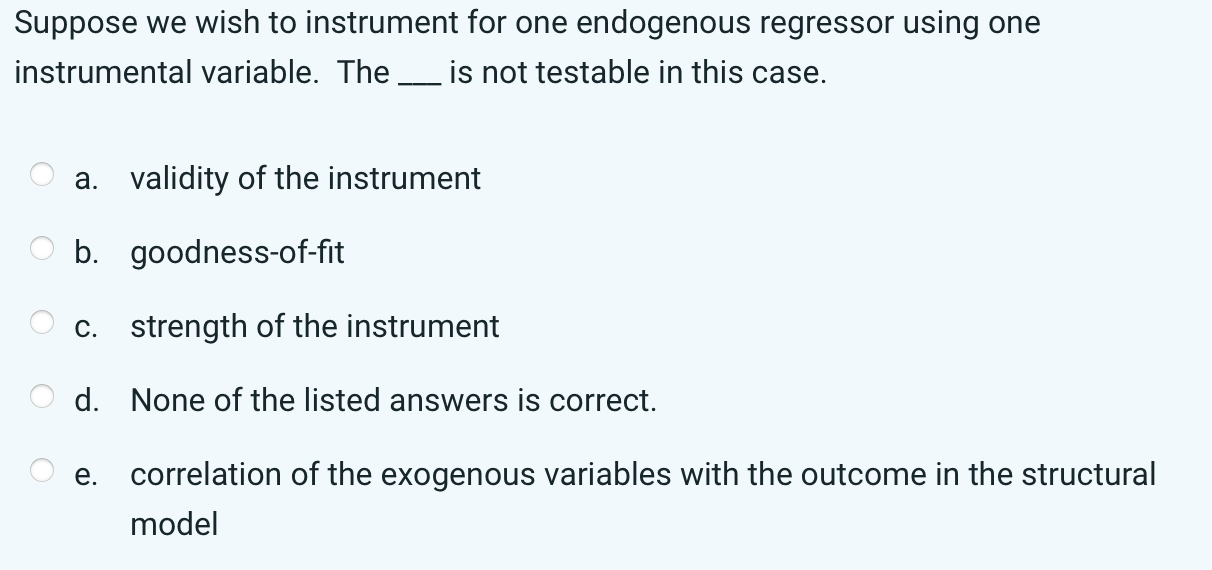 Solved Suppose we wish to instrument for one endogenous | Chegg.com