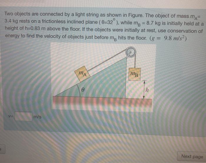Solved Two Objects Are Connected By A Light String As Shown